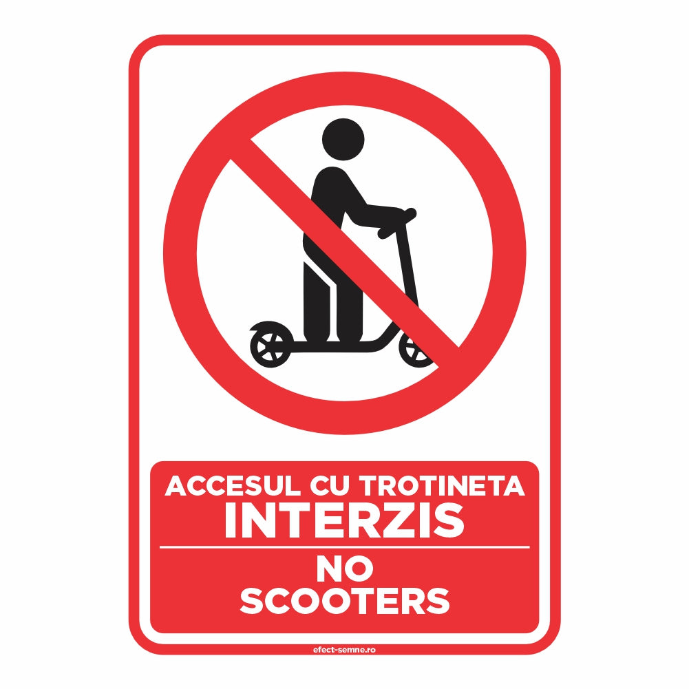 Semn Interzicere - Accesul cu Trotineta Interzis – Efect-Semne.ro